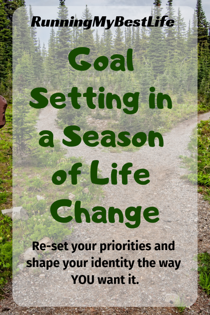 How to Set Goals in a Major Life Transition – Running My Best Life
