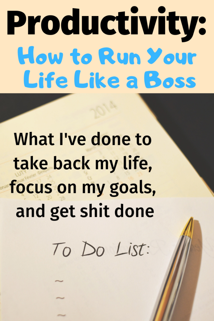 Productivity: How to Run Your Life Like a Boss – Running My Best Life