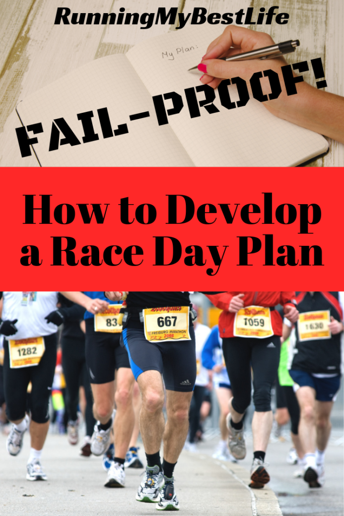 How to Develop a Fail-Proof Race Day Plan – Running My Best Life