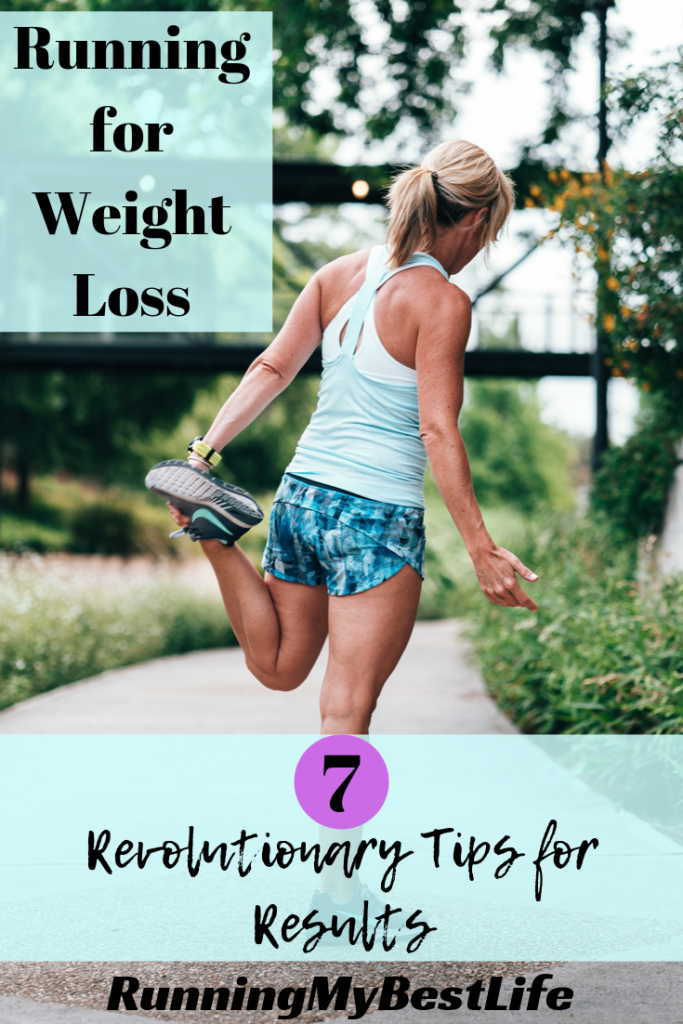 Running for Weight Loss: 7 Revolutionary Tips for Results – Running My ...