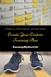 How to Create a Custom Training Plan for You – Running My Best Life